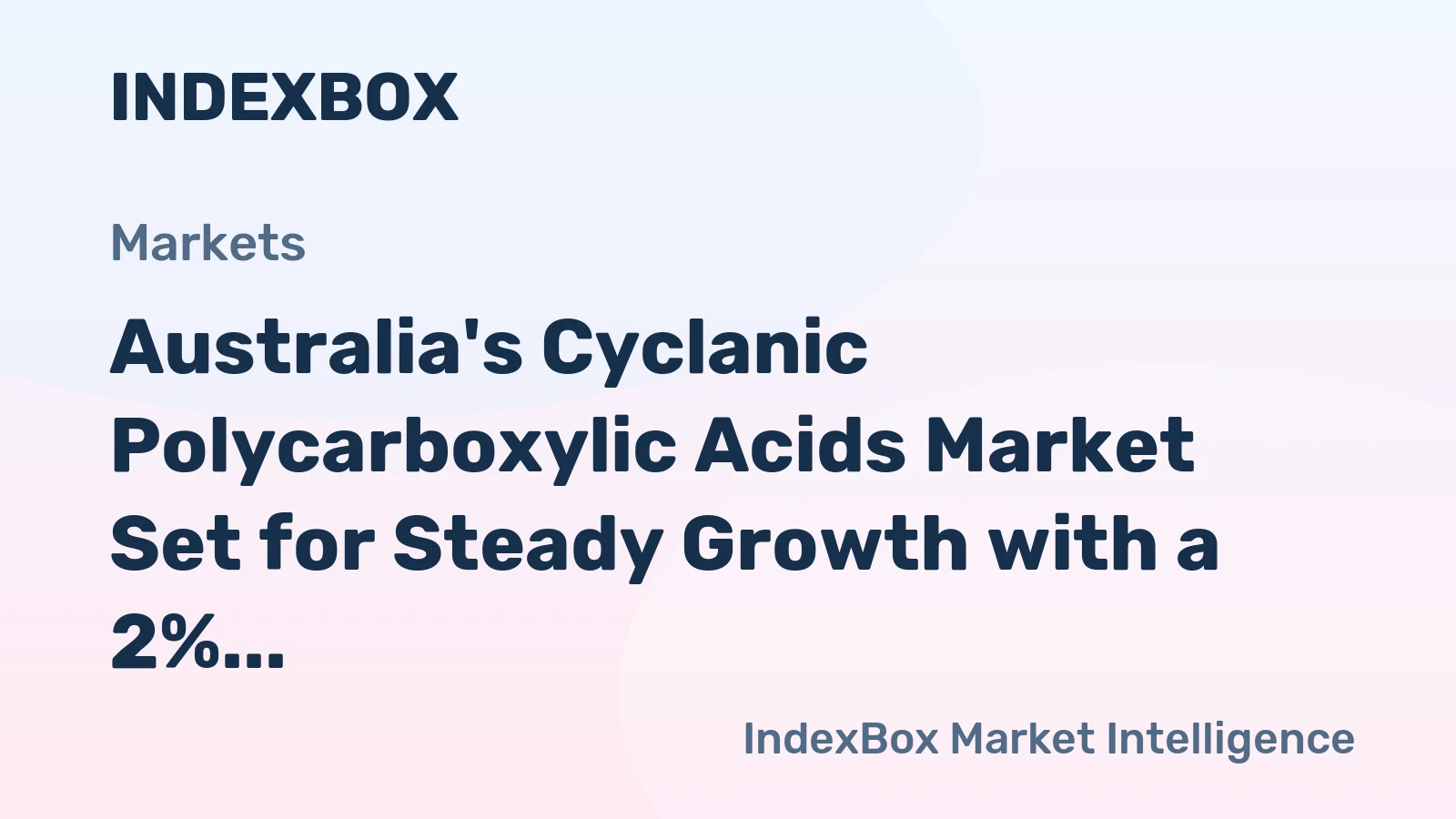 Australia's Cyclanic Polycarboxylic Acids Market Set for Steady Growth with a 2% CAGR