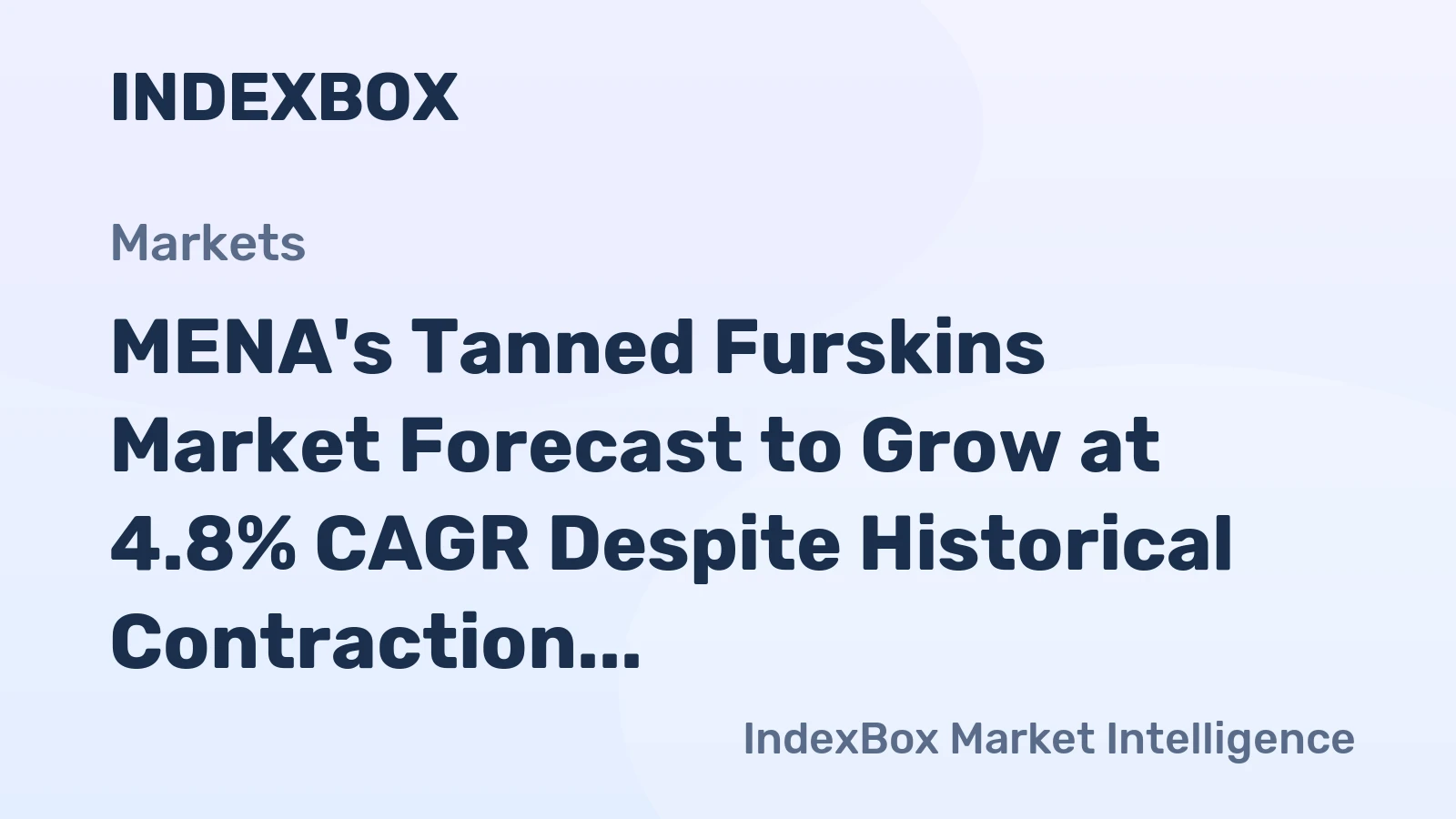 MENA's Tanned Furskins Market Forecast to Grow at 4.8% CAGR Despite Historical Contraction