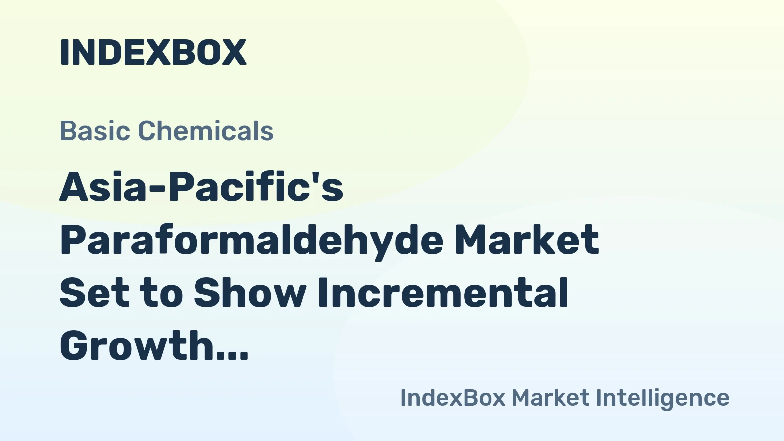 Asia-Pacific's Paraformaldehyde Market Set to Show Incremental Growth Over Next Decade