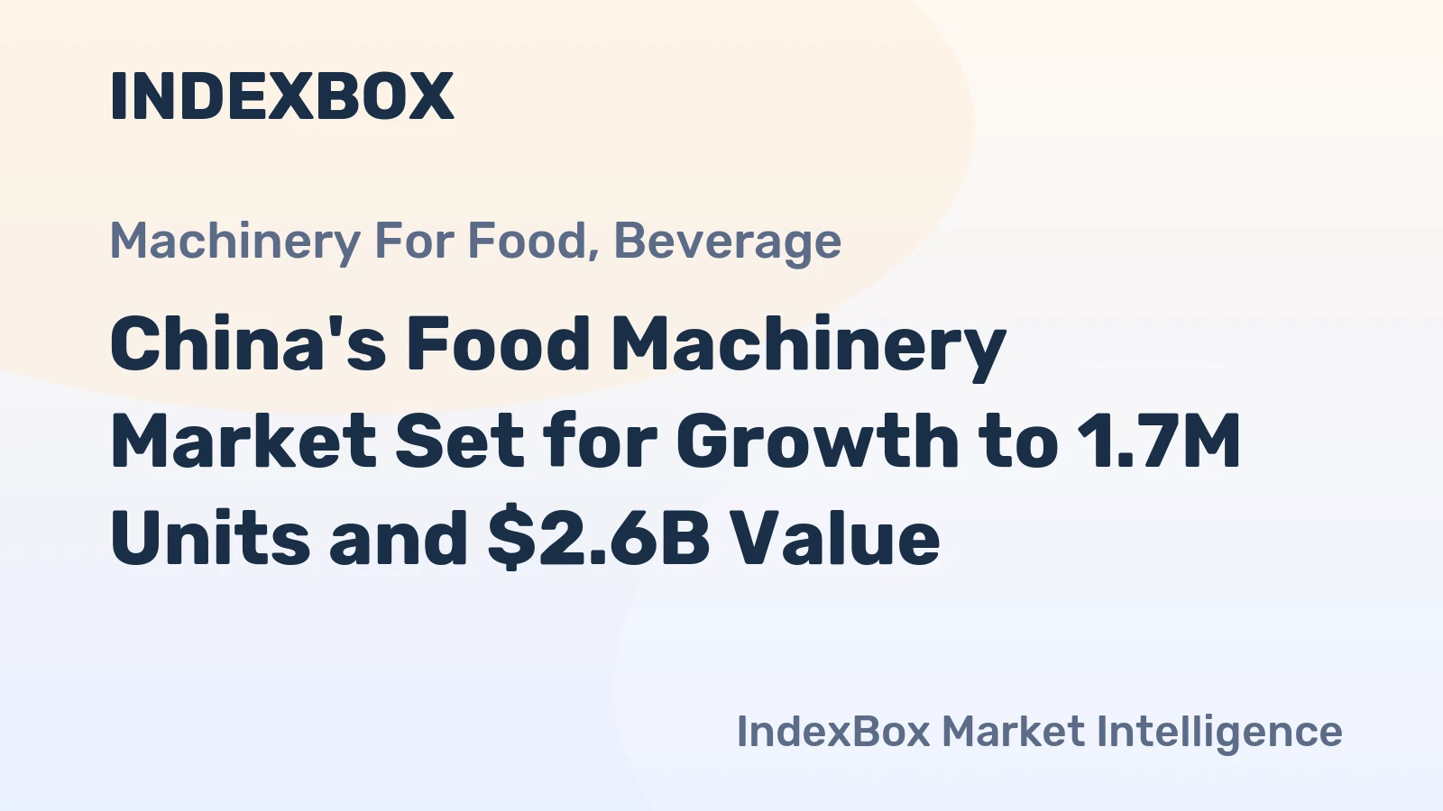 China's Food Machinery Market Set for Growth to 1.7M Units and $2.6B Value