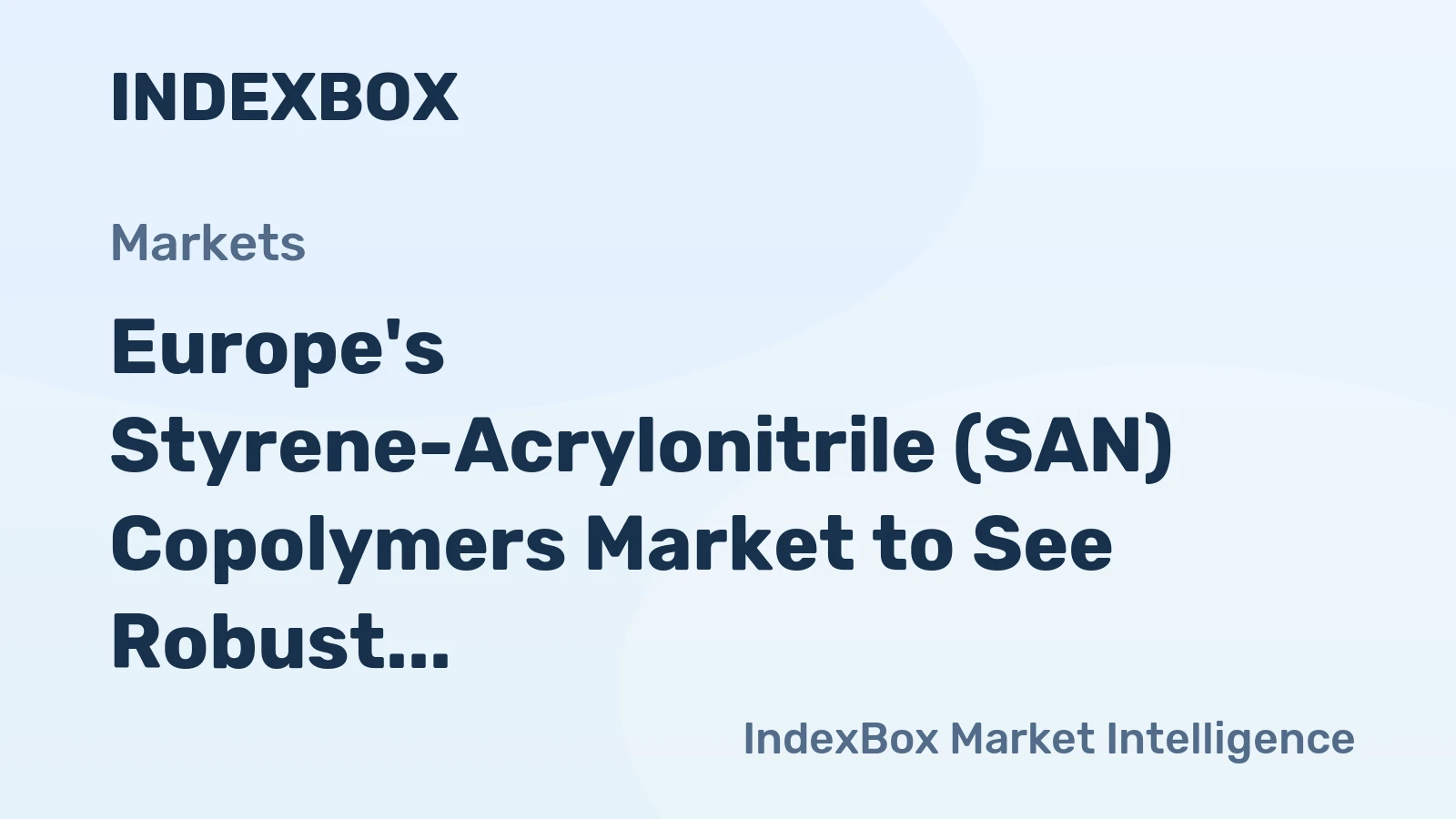 Europe's Styrene-Acrylonitrile (SAN) Copolymers Market to See Robust Growth with CAGR of +2.2% over 2024-2035