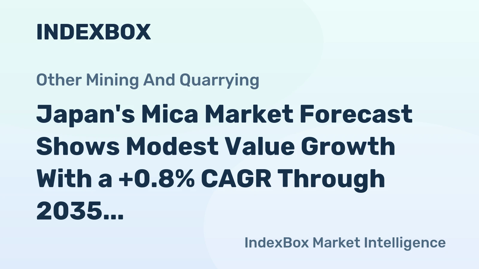 Japan's Mica Market Forecast Shows Modest Value Growth With a +0.8% CAGR Through 2035