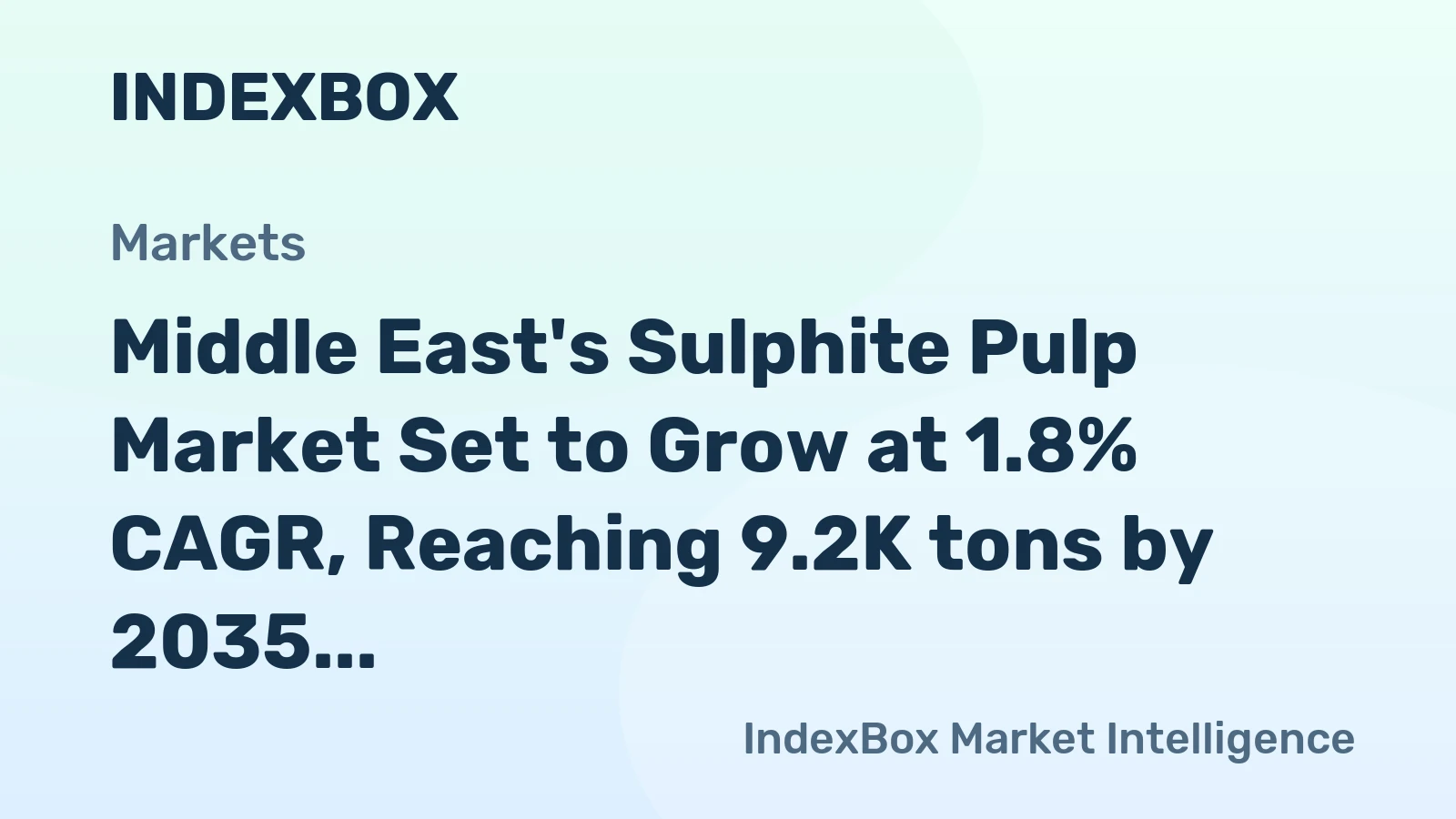 Middle East's Sulphite Pulp Market Set to Grow at 1.8% CAGR, Reaching 9.2K tons by 2035