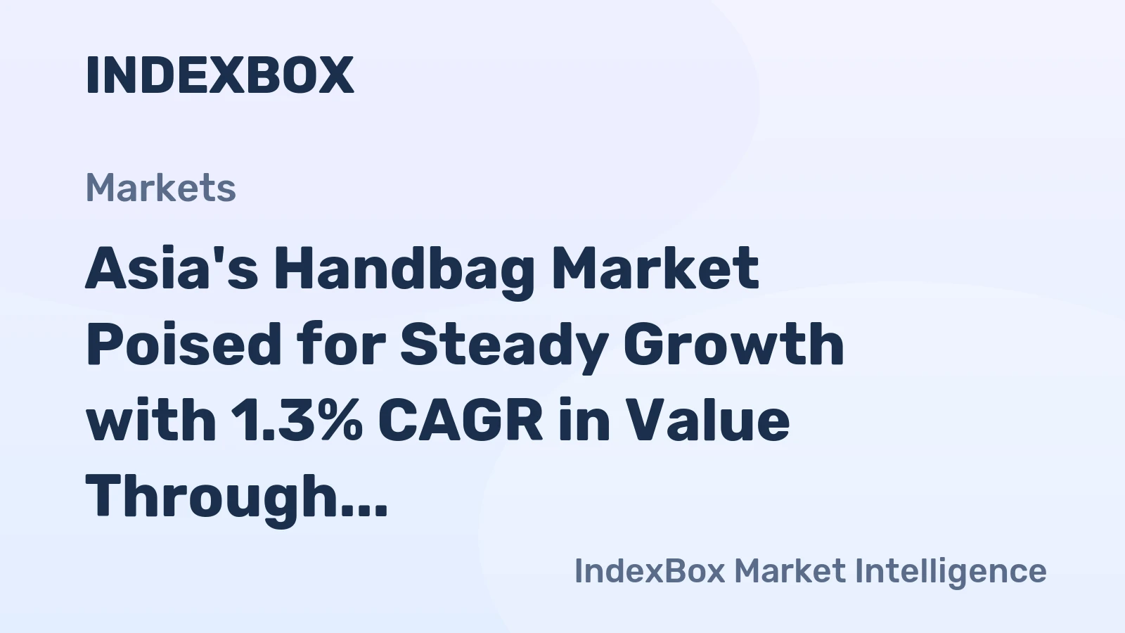 Asia's Handbag Market Poised for Steady Growth with 1.3% CAGR in Value Through 2035