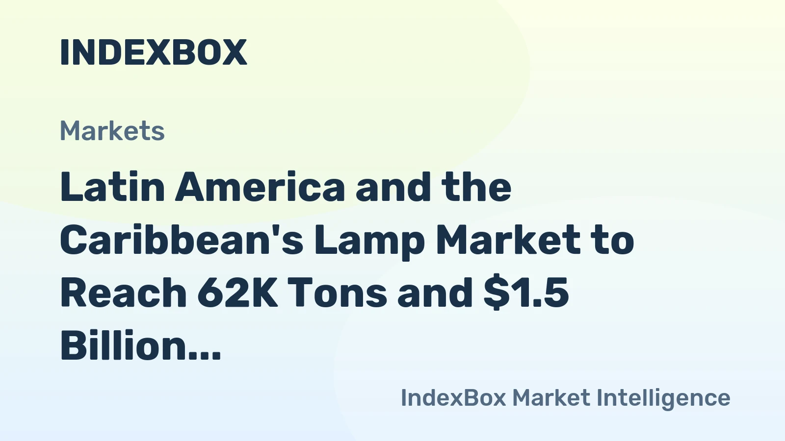 Latin America and the Caribbean's Lamp Market to Reach 62K Tons and $1.5 Billion by 2035