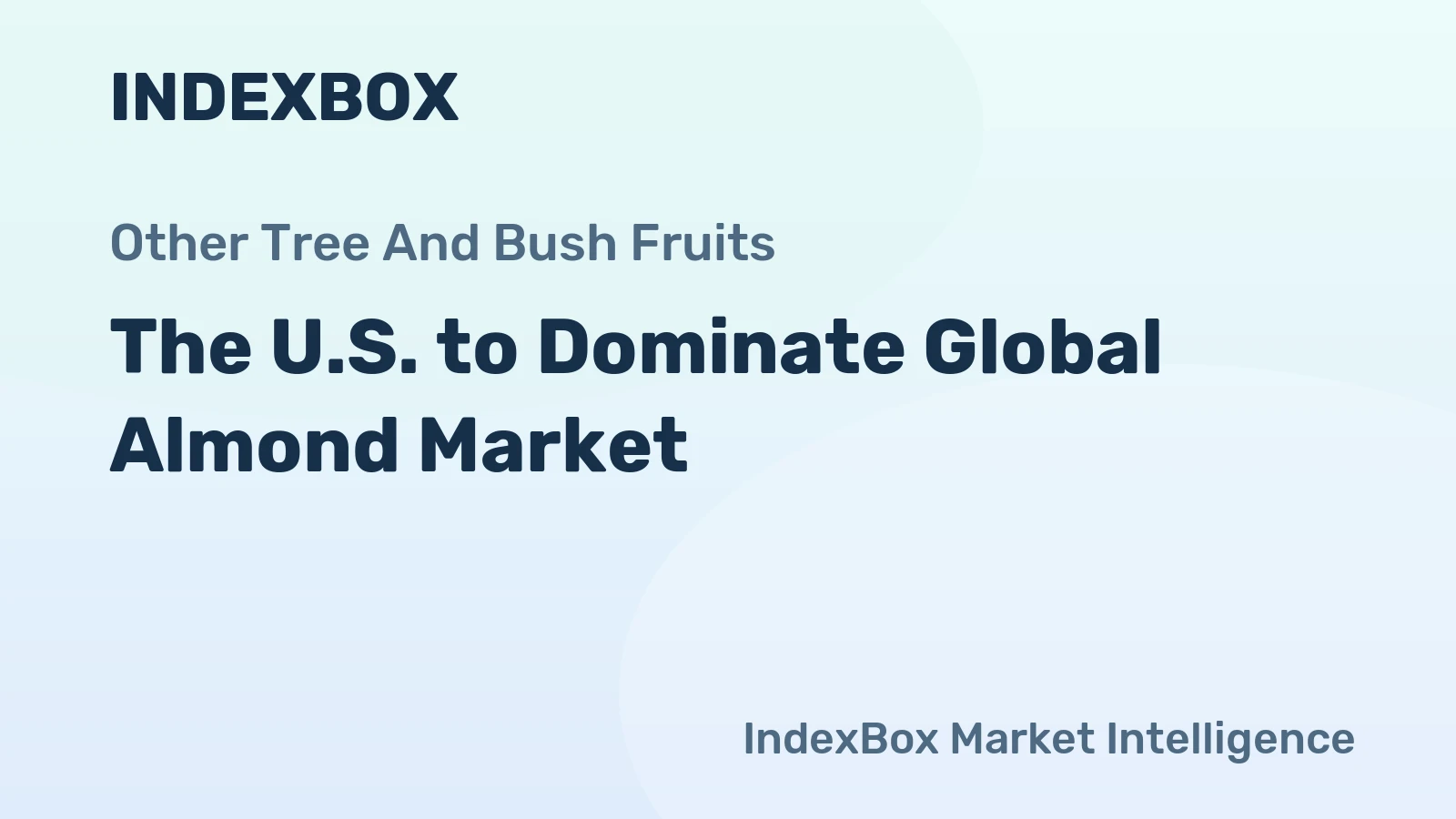 The U.S. to Dominate Global Almond Market