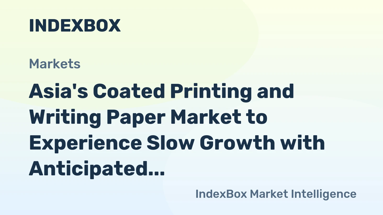 Asia's Coated Printing and Writing Paper Market to Experience Slow Growth with Anticipated CAGR of +0.3%