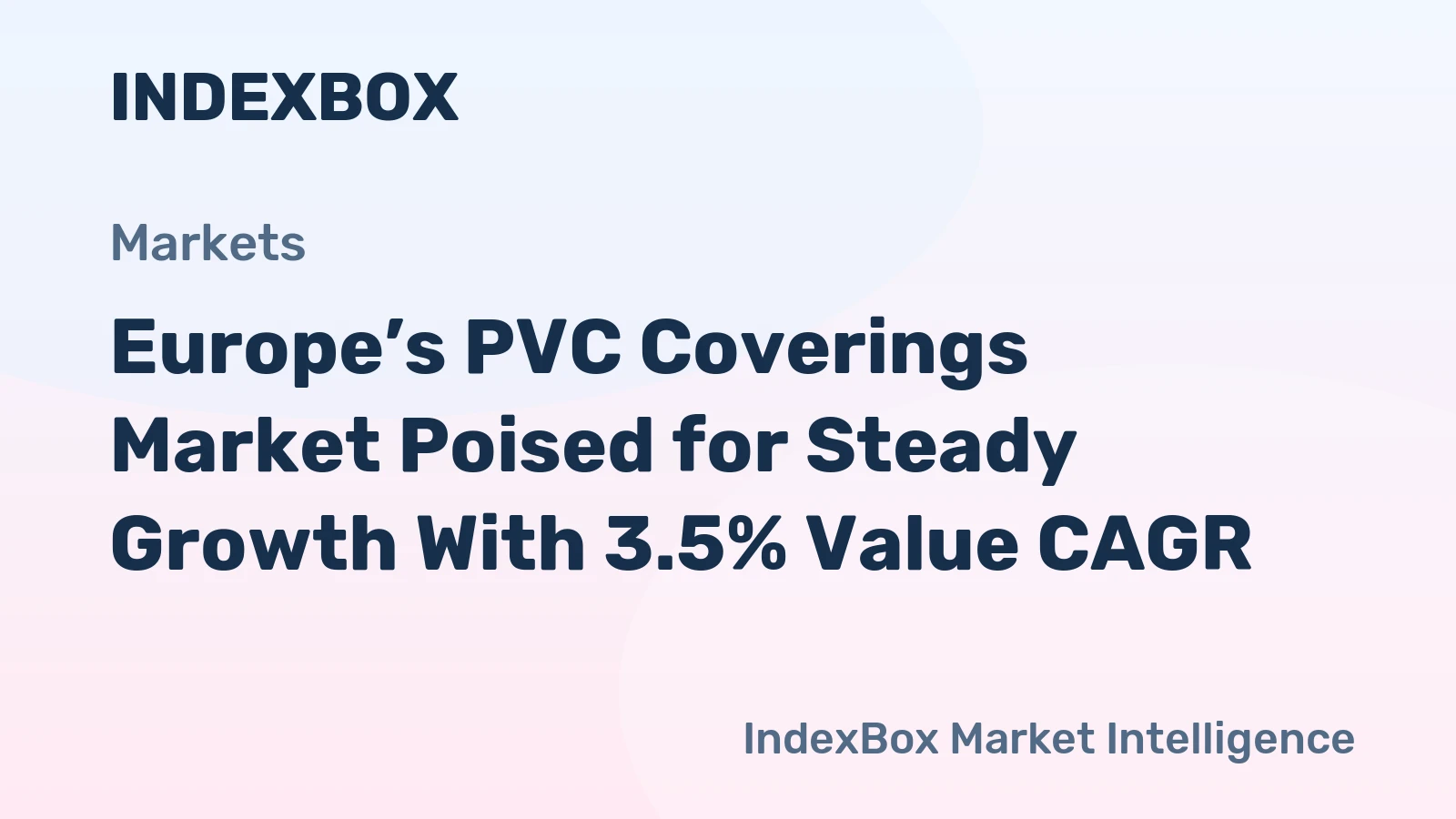 Europe’s PVC Coverings Market Poised for Steady Growth With 3.5% Value CAGR