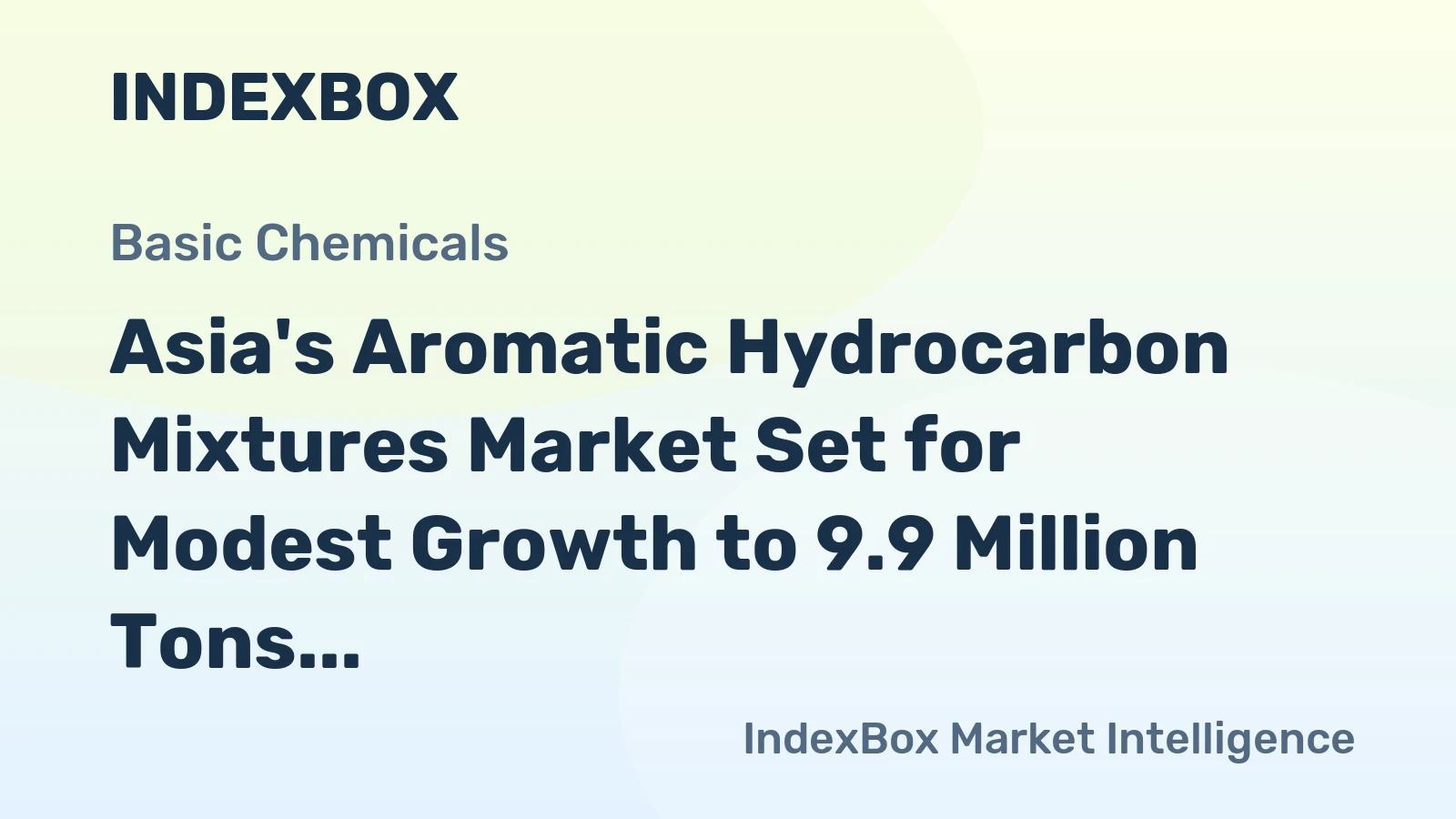 Asia's Aromatic Hydrocarbon Mixtures Market Set for Modest Growth to 9.9 Million Tons
