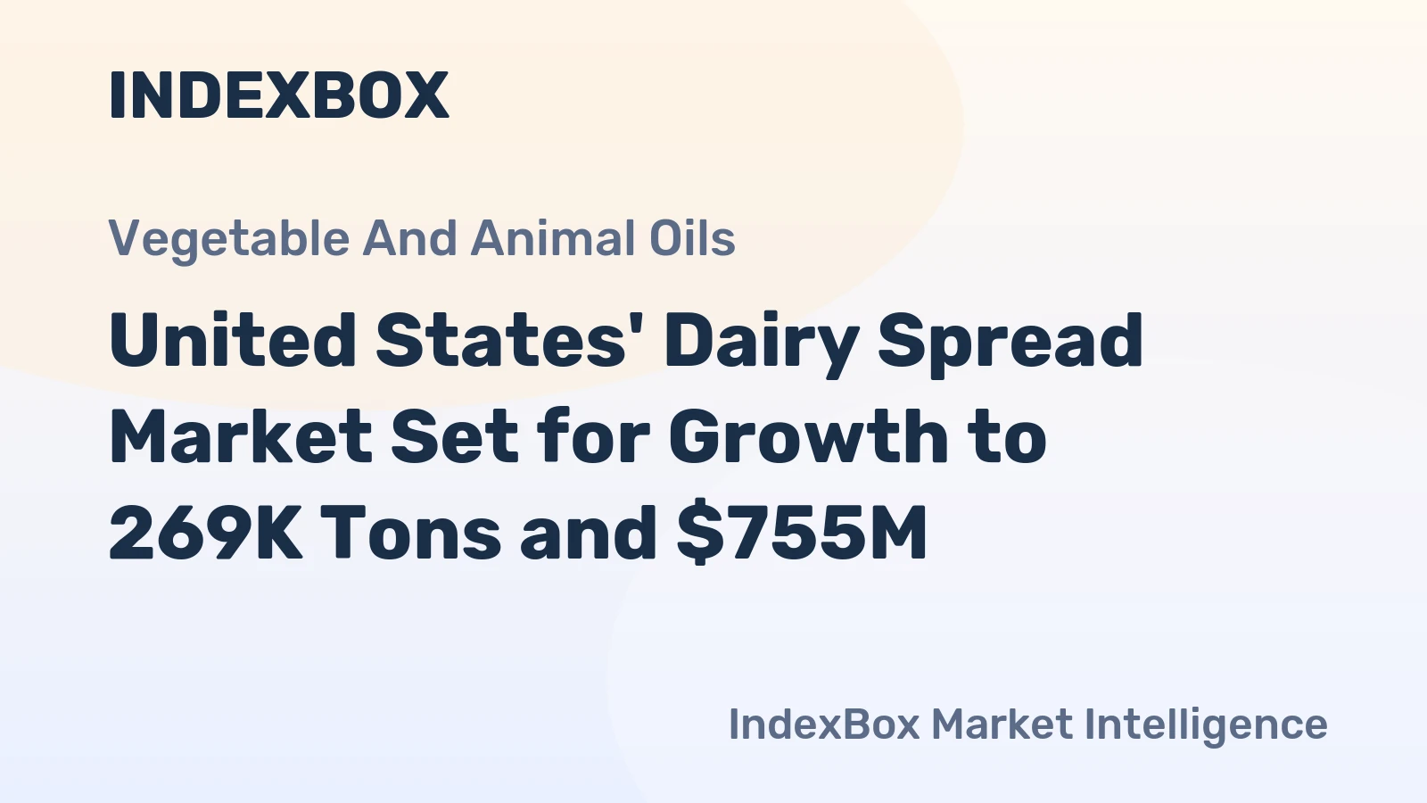 United States' Dairy Spread Market Set for Growth to 269K Tons and $755M
