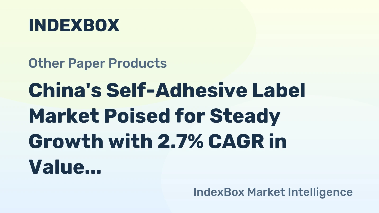 China's Self-Adhesive Label Market Poised for Steady Growth with 2.7% CAGR in Value