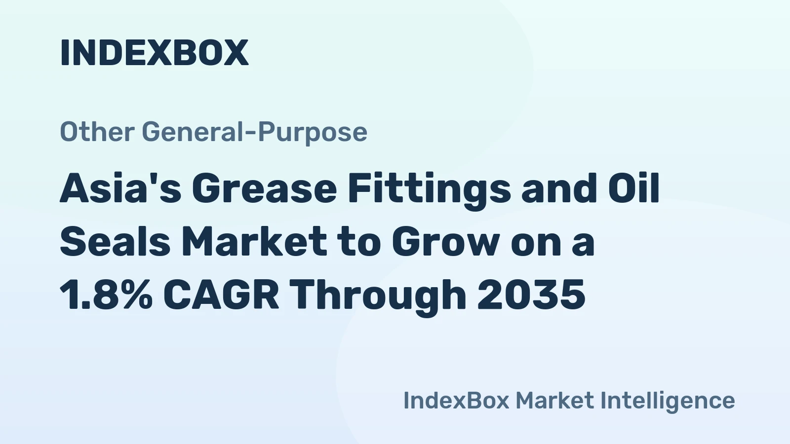 Asia's Grease Fittings and Oil Seals Market to Grow on a 1.8% CAGR Through 2035