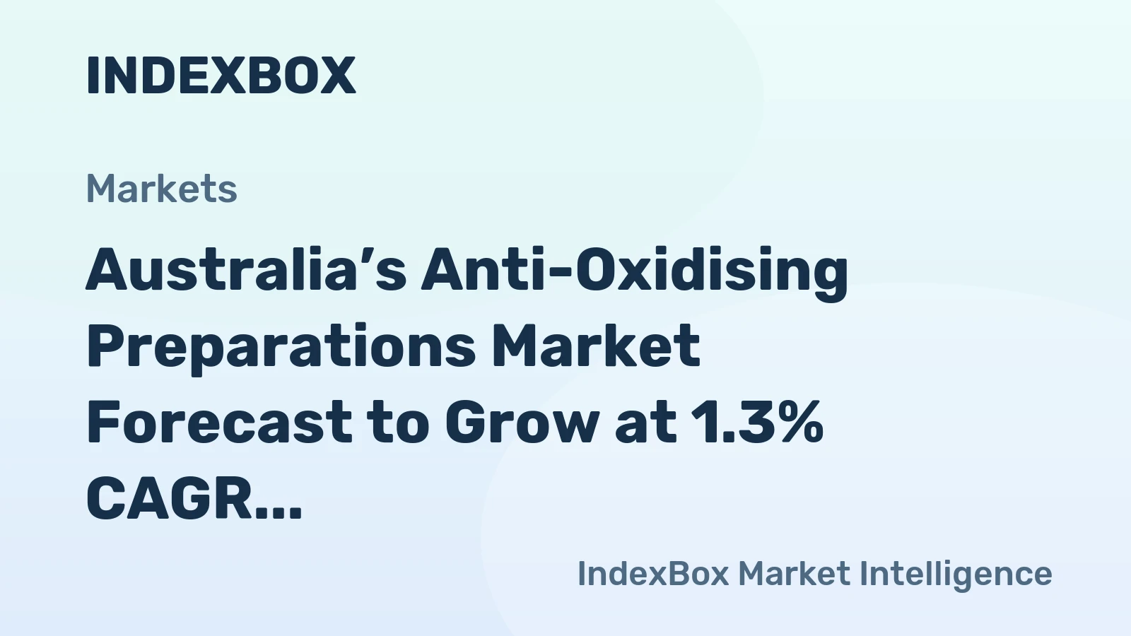 Australia’s Anti-Oxidising Preparations Market Forecast to Grow at 1.3% CAGR Through 2035