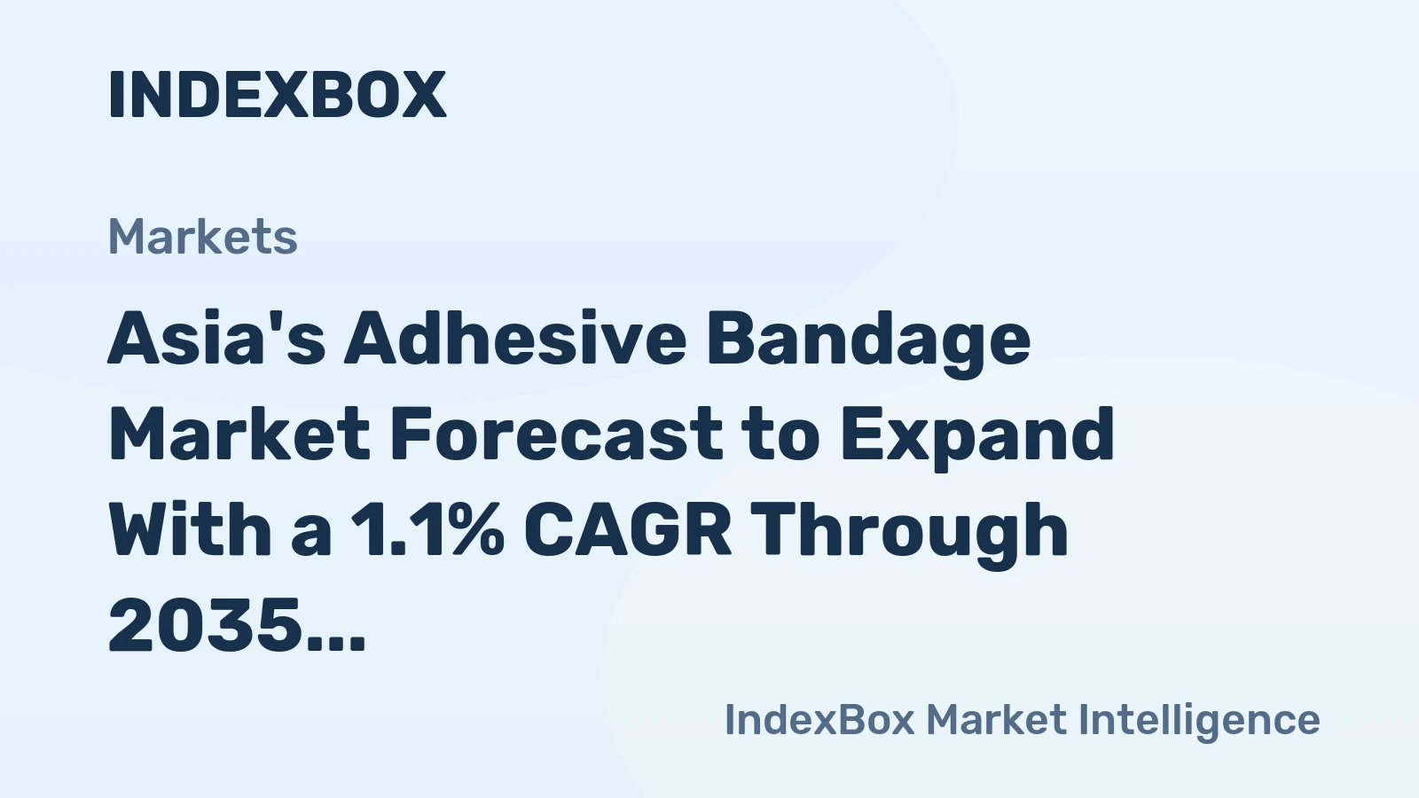 Asia's Adhesive Bandage Market Forecast to Expand With a 1.1% CAGR Through 2035