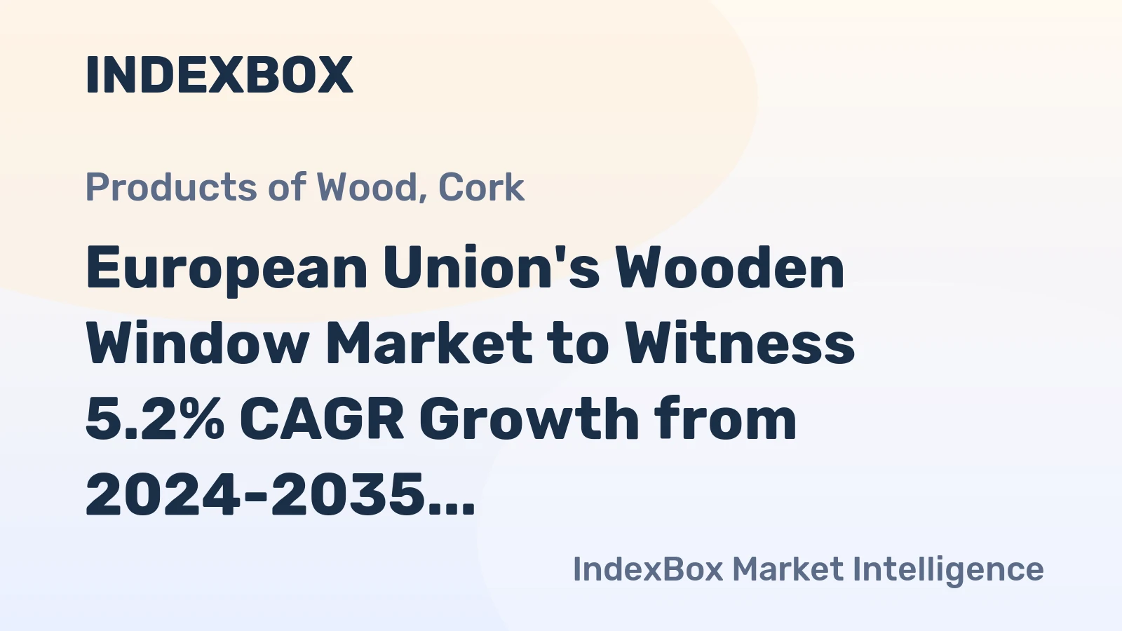 European Union's Wooden Window Market to Witness 5.2% CAGR Growth from 2024-2035, Reaching 20M Units