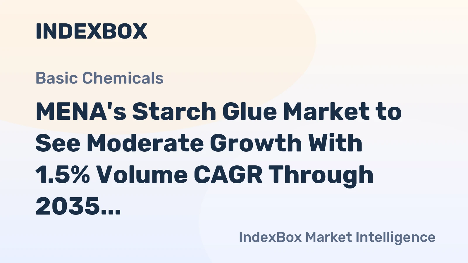 MENA's Starch Glue Market to See Moderate Growth With 1.5% Volume CAGR Through 2035