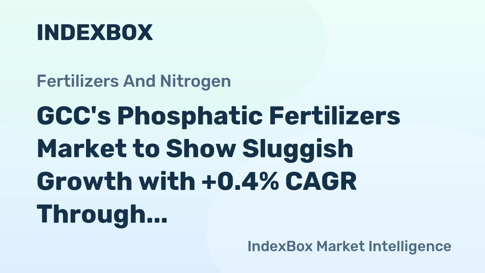 GCC's Phosphatic Fertilizers Market to Show Sluggish Growth with +0.4% CAGR Through 2035