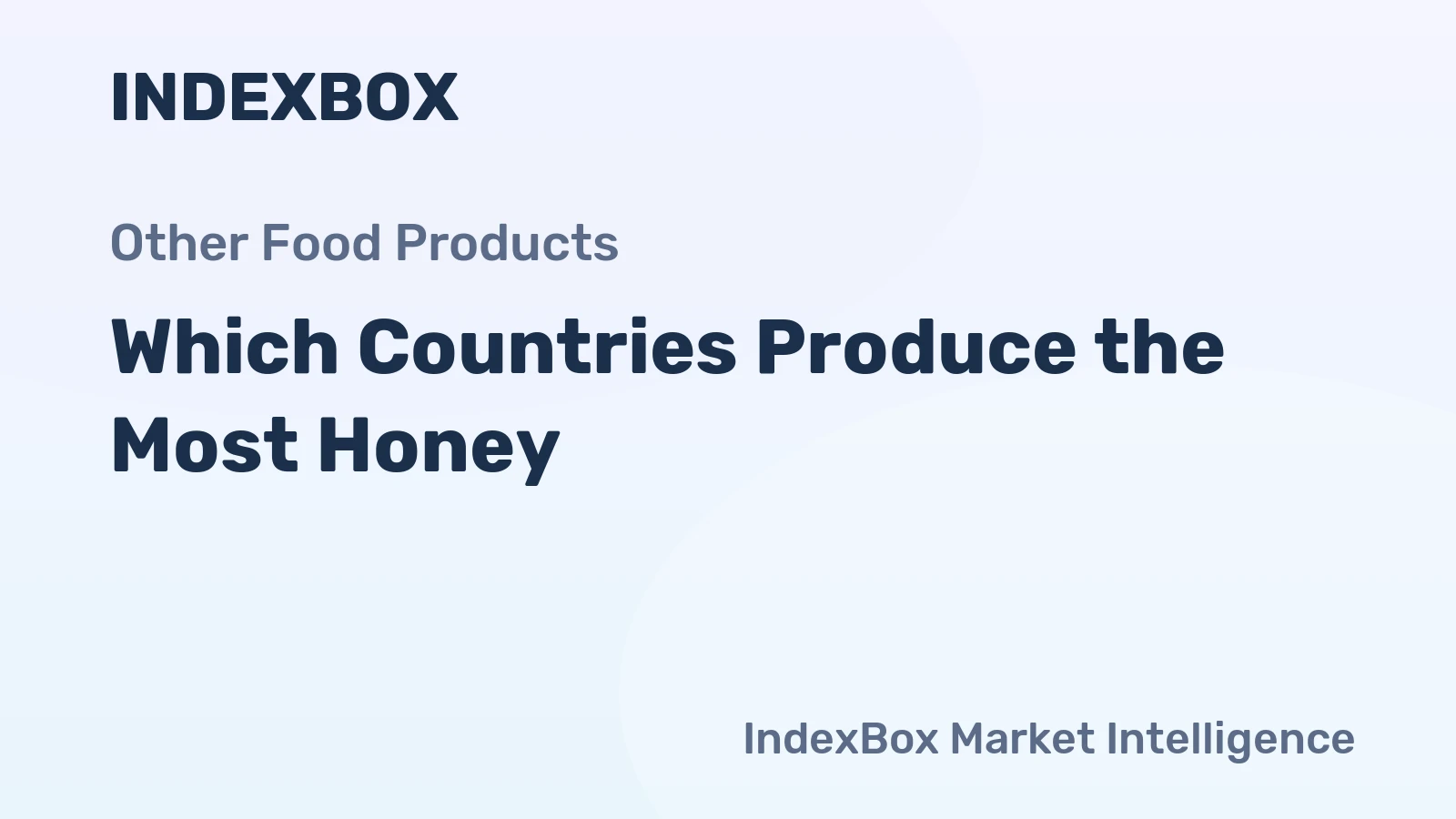 Which Countries Produce the Most Honey?