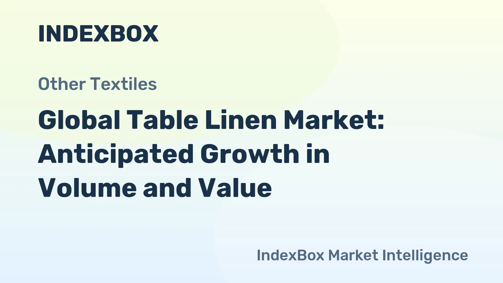 Global Table Linen Market: Anticipated Growth in Volume and Value