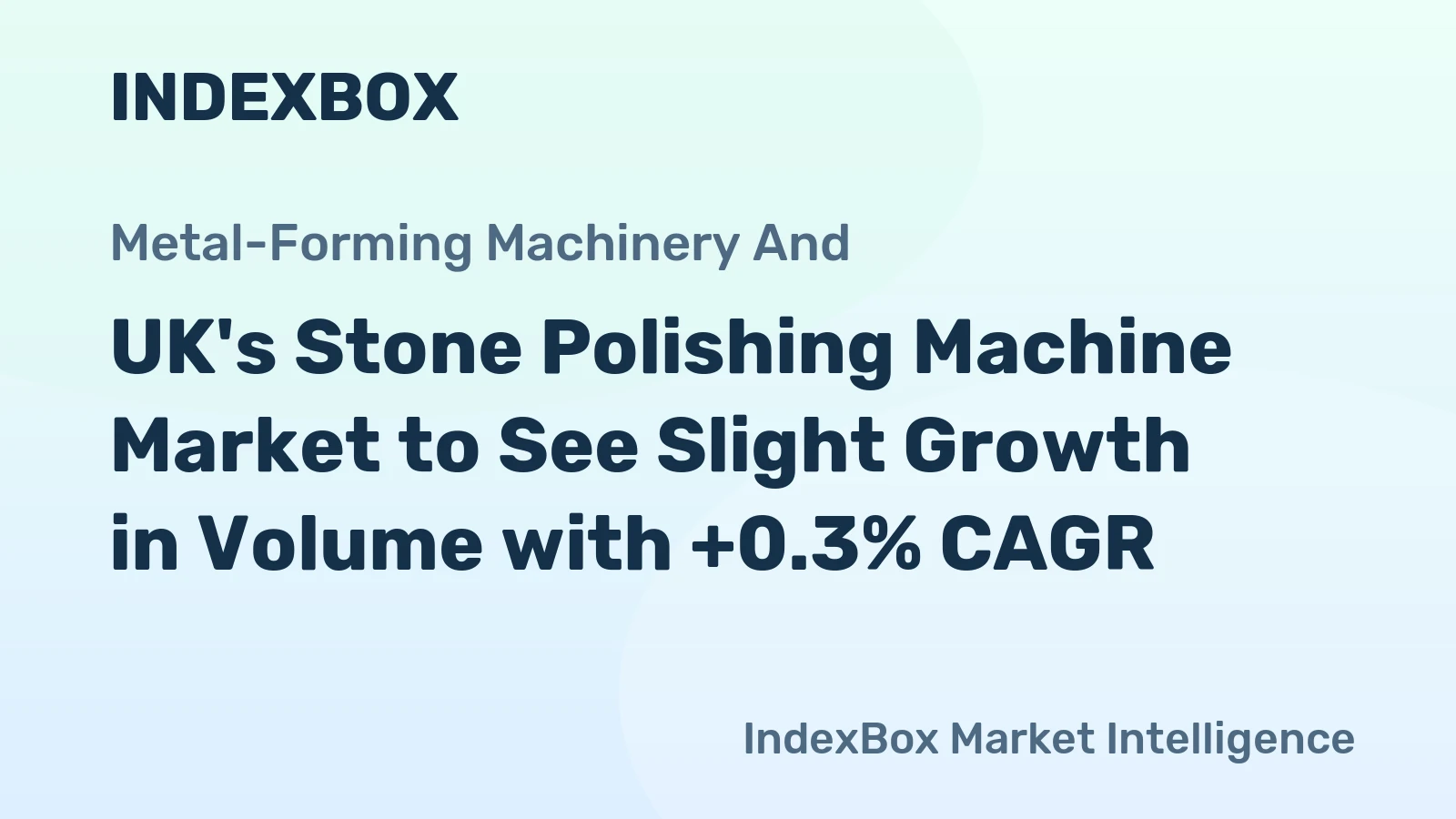 UK's Stone Polishing Machine Market to See Slight Growth in Volume with +0.3% CAGR