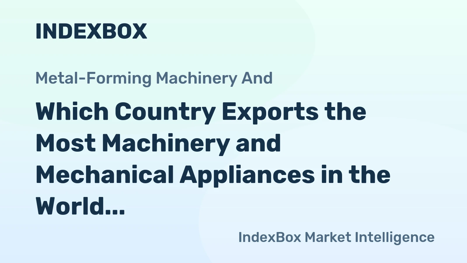 Which Country Exports the Most Machinery and Mechanical Appliances in the World?