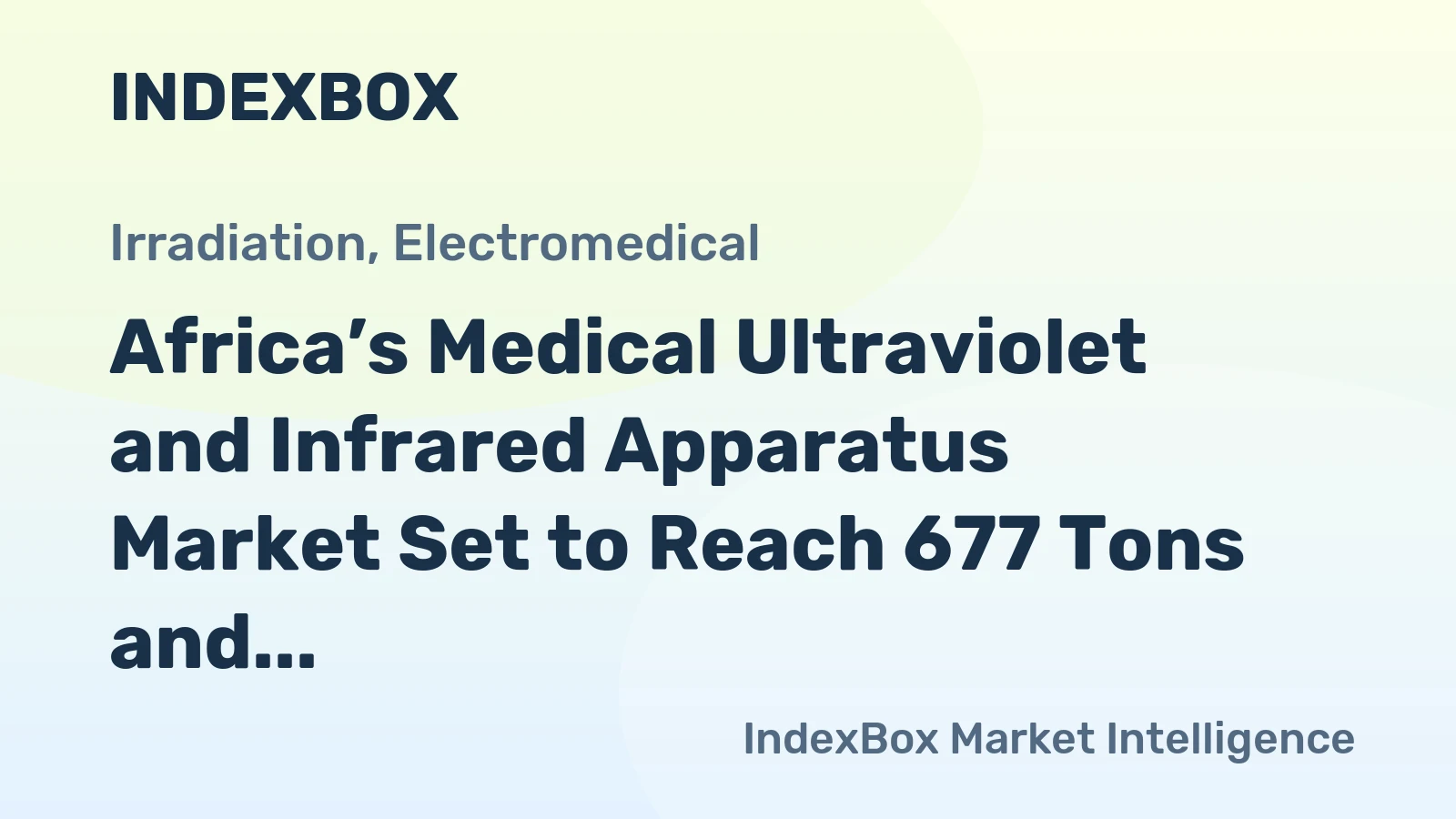 Africa’s Medical Ultraviolet and Infrared Apparatus Market Set to Reach 677 Tons and $87 Million