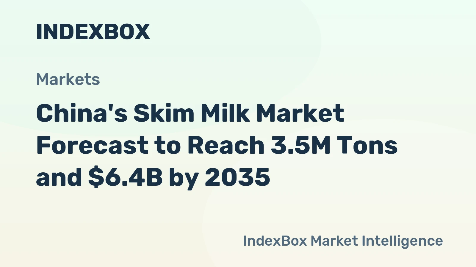 China's Skim Milk Market Forecast to Reach 3.5M Tons and $6.4B by 2035