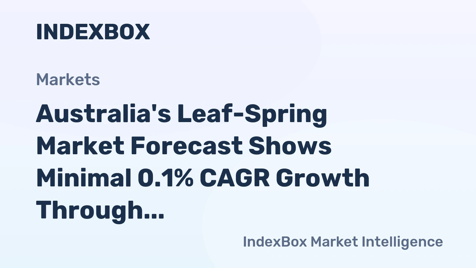 Australia's Leaf-Spring Market Forecast Shows Minimal 0.1% CAGR Growth Through 2035