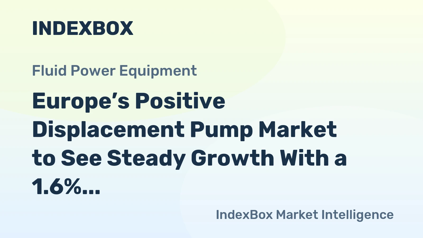 Europe’s Positive Displacement Pump Market to See Steady Growth With a 1.6% Volume CAGR