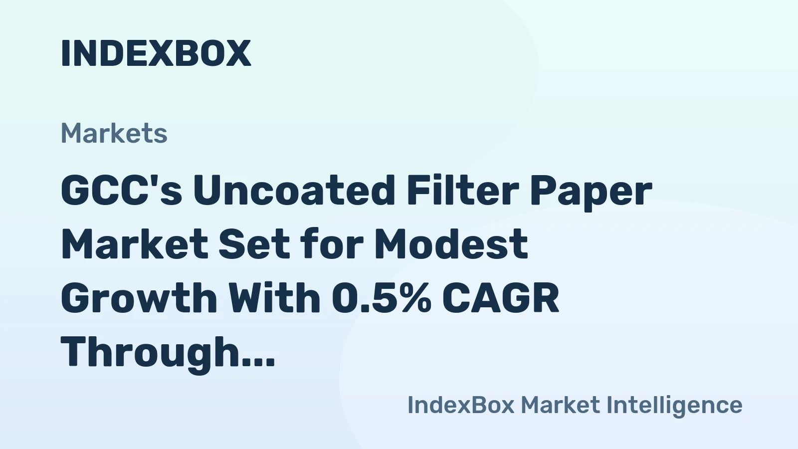 GCC's Uncoated Filter Paper Market Set for Modest Growth With 0.5% CAGR Through 2035