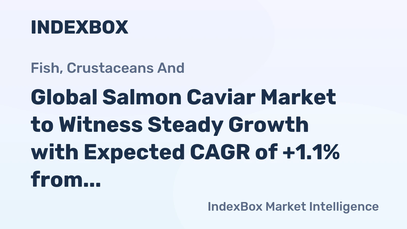 Global Salmon Caviar Market to Witness Steady Growth with Expected CAGR of +1.1% from 2024 to 2035