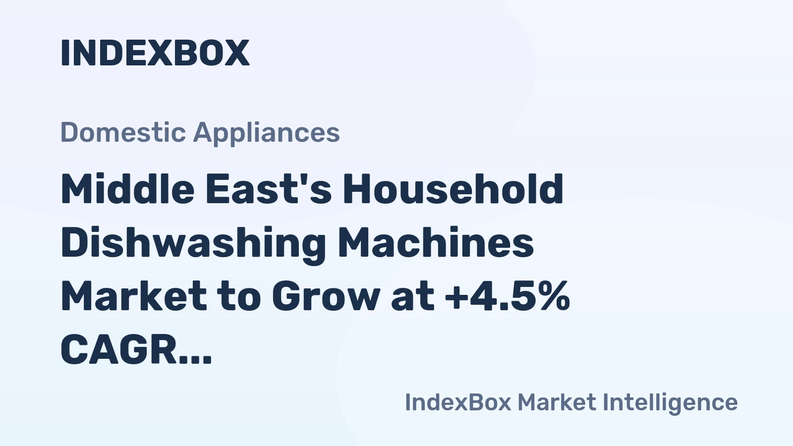 Middle East's Household Dishwashing Machines Market to Grow at +4.5% CAGR by 2035