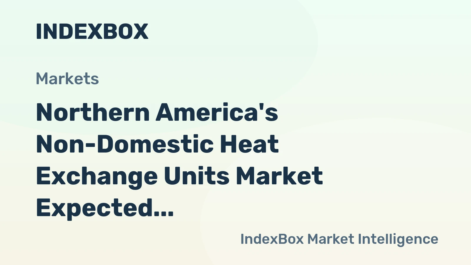 Northern America's Non-Domestic Heat Exchange Units Market Expected to Grow at a CAGR of +4.3% from 2024-2035
