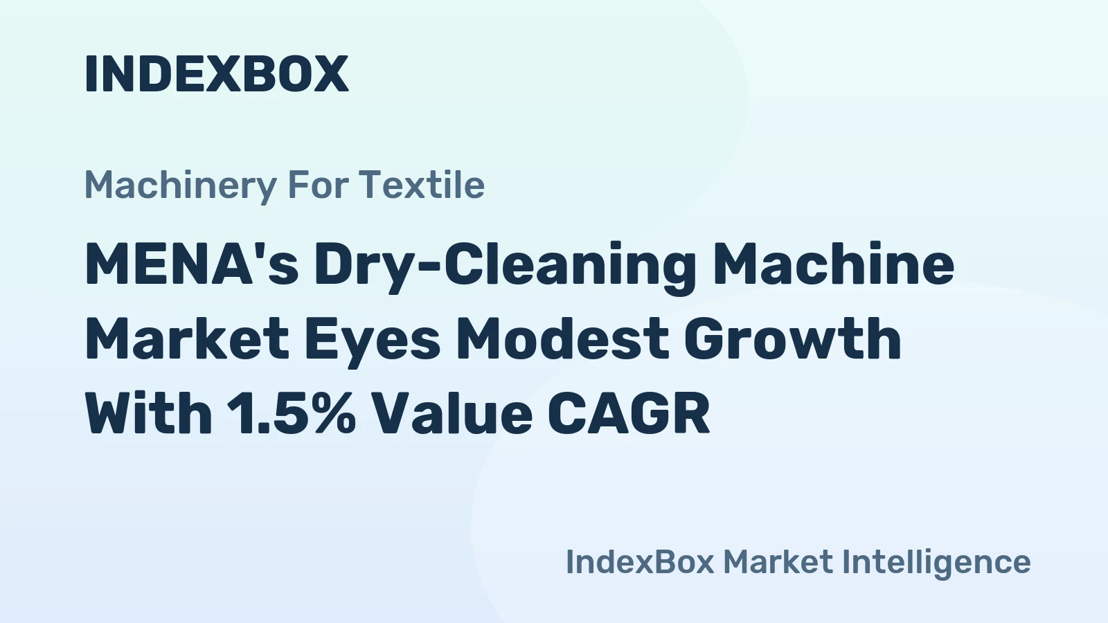 MENA's Dry-Cleaning Machine Market Eyes Modest Growth With 1.5% Value CAGR