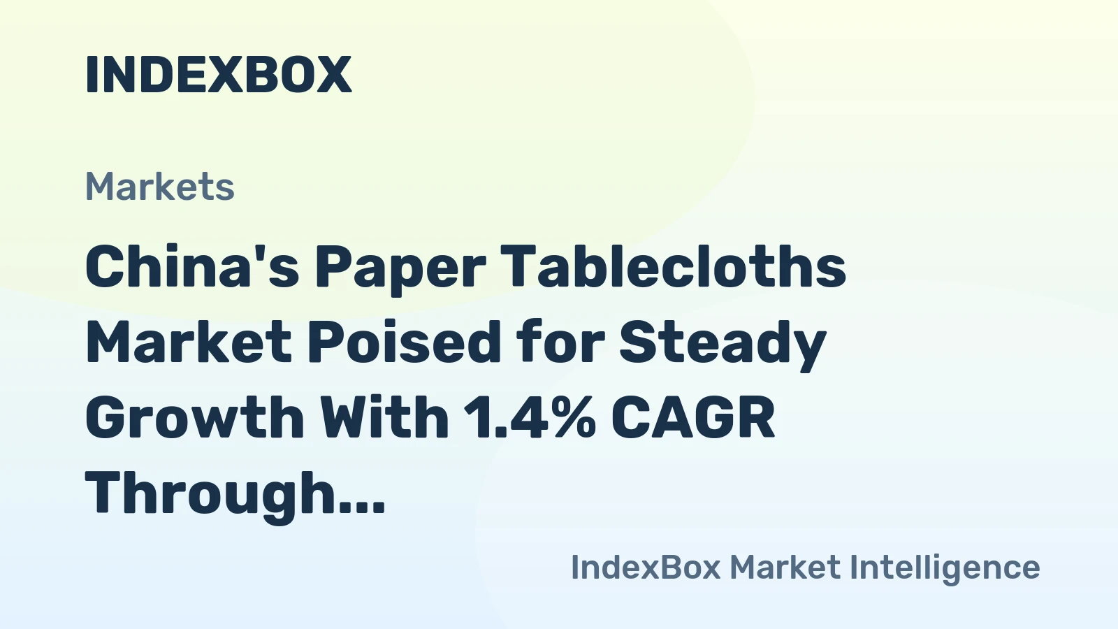 China's Paper Tablecloths Market Poised for Steady Growth With 1.4% CAGR Through 2035