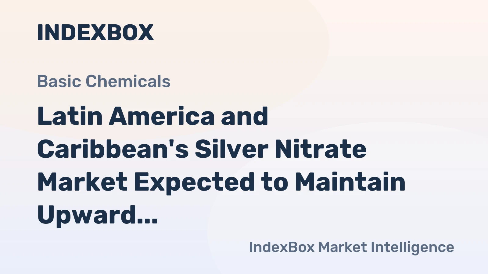 Latin America and Caribbean's Silver Nitrate Market Expected to Maintain Upward Consumption Trend with Anticipated CAGR of +0.3%