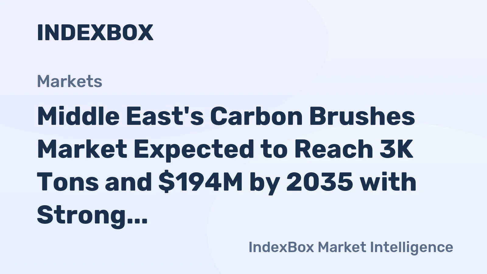 Middle East's Carbon Brushes Market Expected to Reach 3K Tons and $194M by 2035 with Strong Growth Forecasted