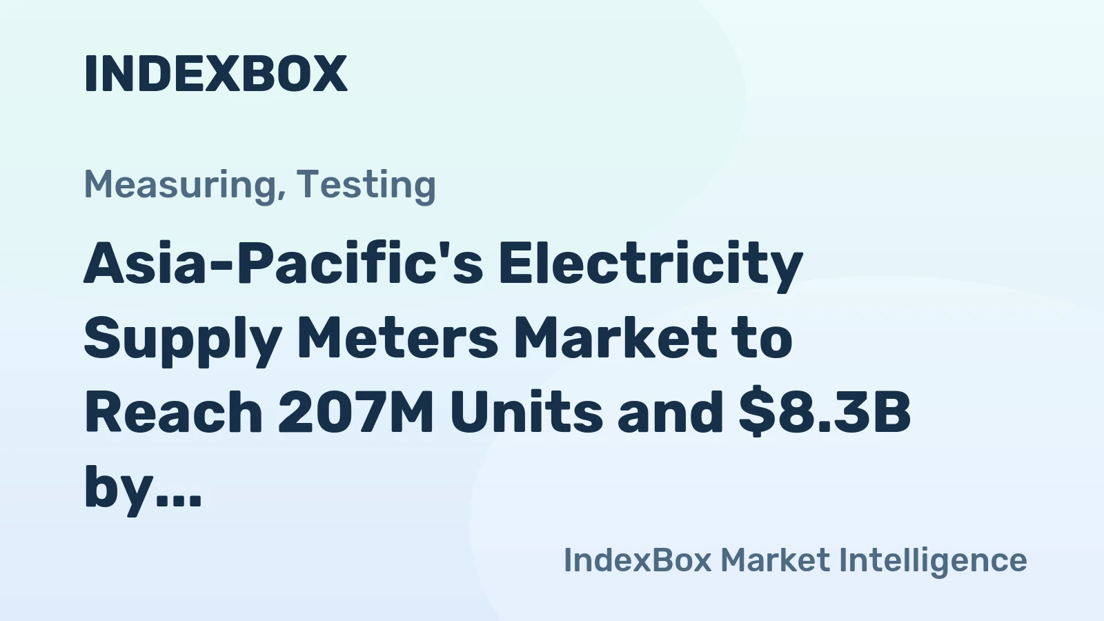 Asia-Pacific's Electricity Supply Meters Market to Reach 207M Units and $8.3B by 2035