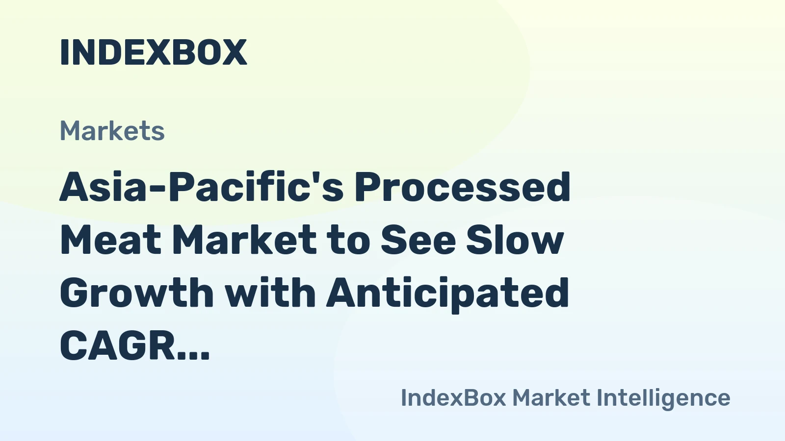 Asia-Pacific's Processed Meat Market to See Slow Growth with Anticipated CAGR of +0.9% from 2024 to 2035