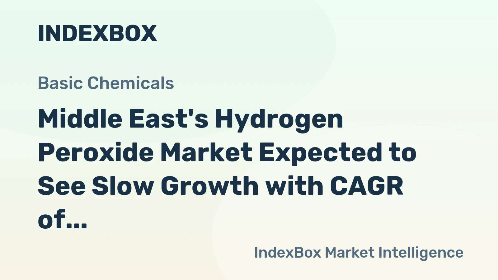 Middle East's Hydrogen Peroxide Market Expected to See Slow Growth with CAGR of +0.5%