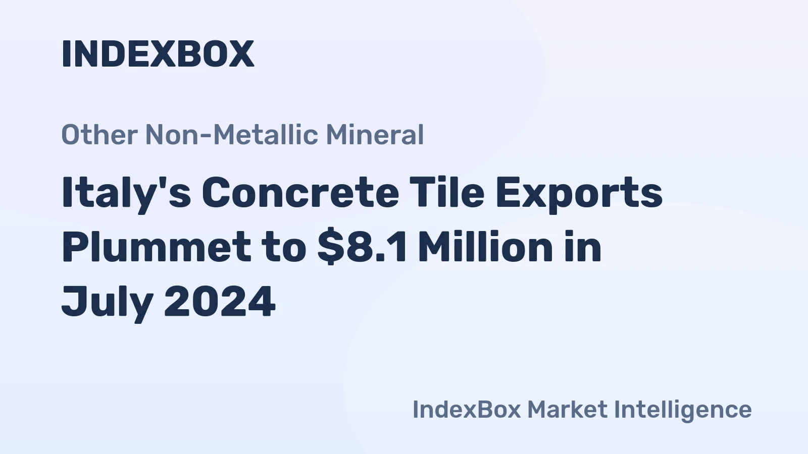 Italy's Concrete Tile Exports Plummet to $8.1 Million in July 2024