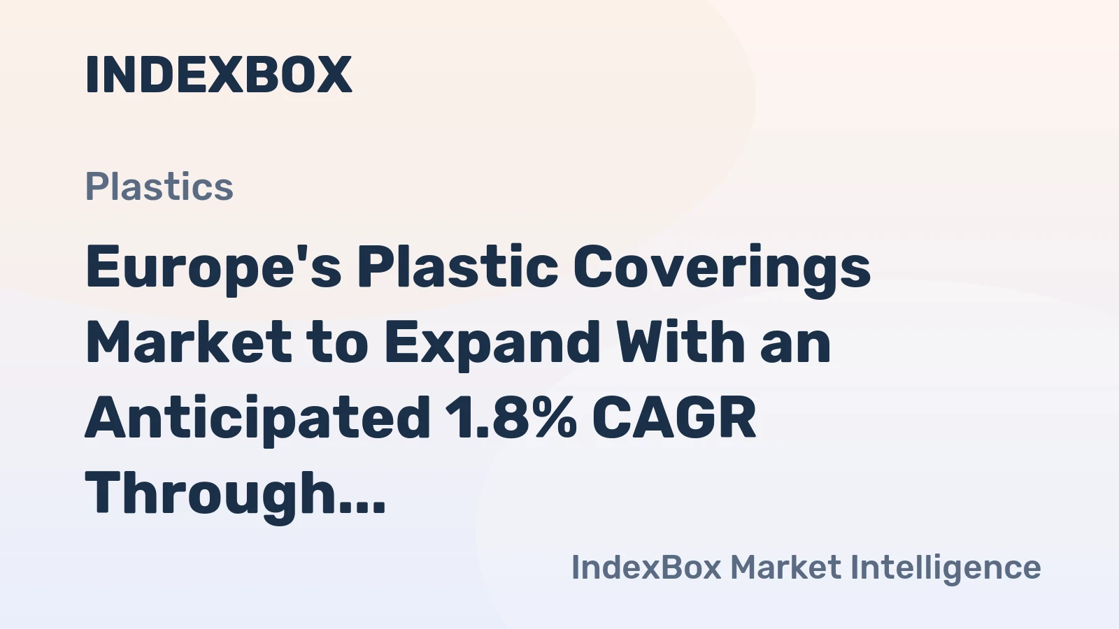 Europe's Plastic Coverings Market to Expand With an Anticipated 1.8% CAGR Through 2035