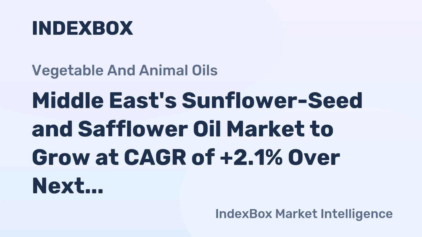Middle East's Sunflower-Seed and Safflower Oil Market to Grow at CAGR of +2.1% Over Next Decade