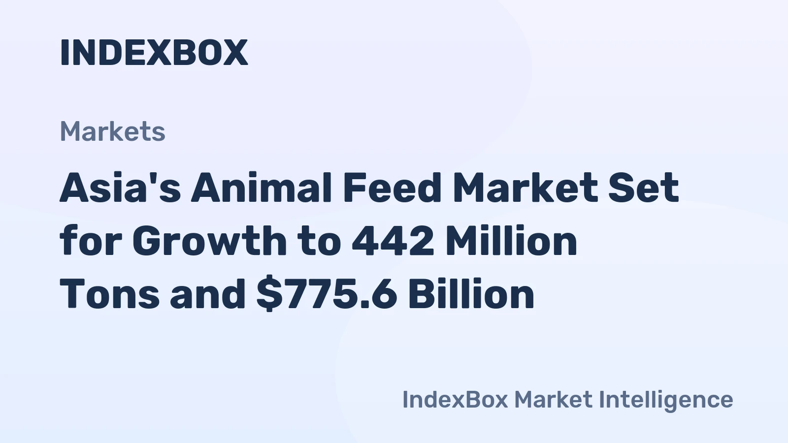 Asia's Animal Feed Market Set for Growth to 442 Million Tons and $775.6 Billion
