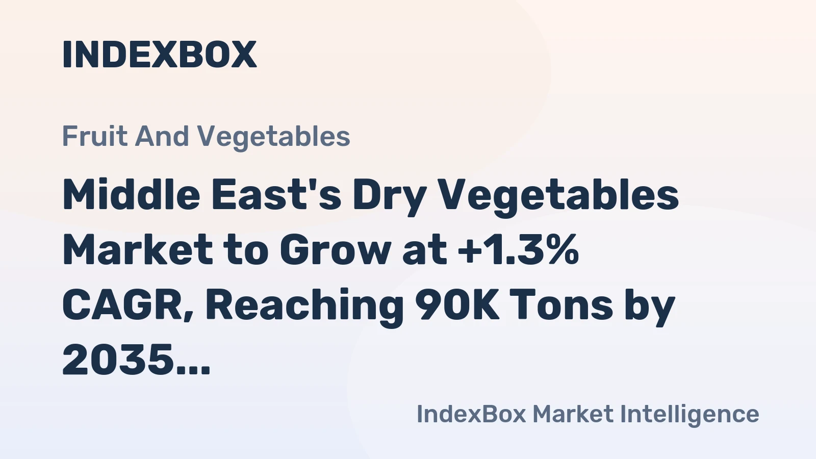 Middle East's Dry Vegetables Market to Grow at +1.3% CAGR, Reaching 90K Tons by 2035