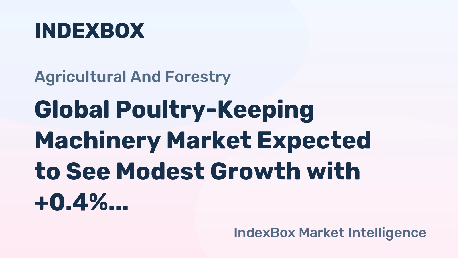 Global Poultry-Keeping Machinery Market Expected to See Modest Growth with +0.4% CAGR