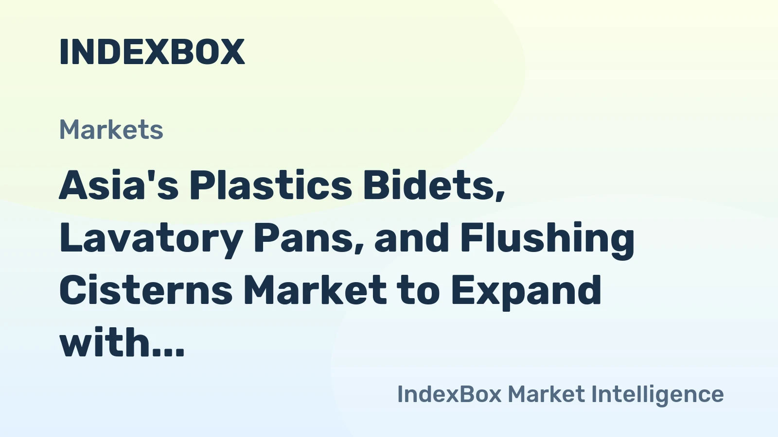 Asia's Plastics Bidets, Lavatory Pans, and Flushing Cisterns Market to Expand with +1.3% CAGR from 2024 to 2035