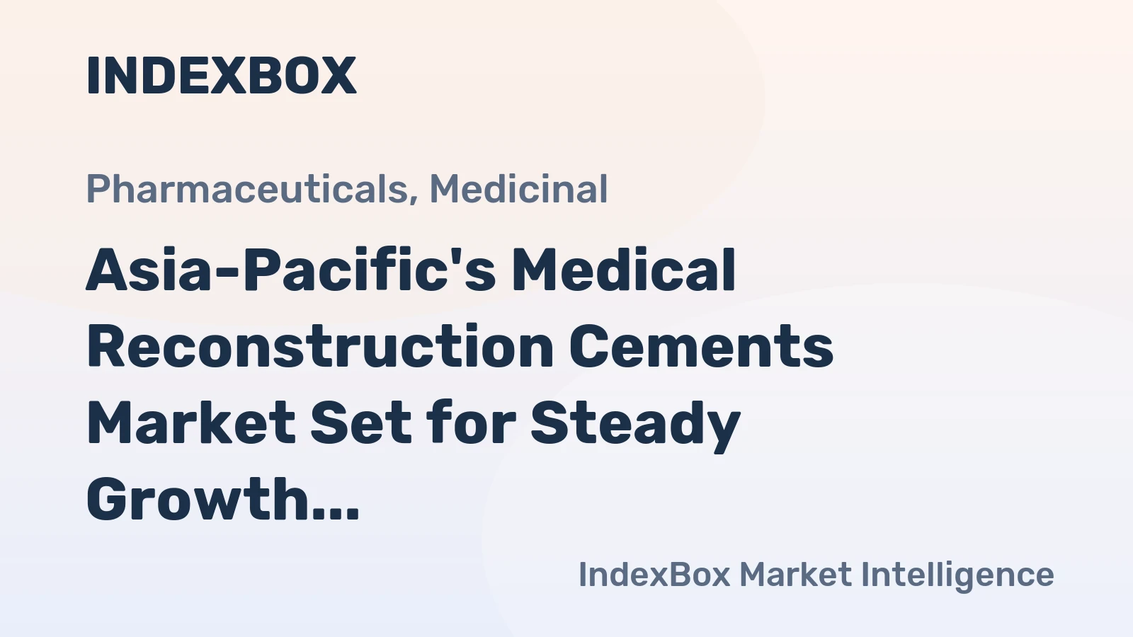Asia-Pacific's Medical Reconstruction Cements Market Set for Steady Growth with 1.9% CAGR Through 2035