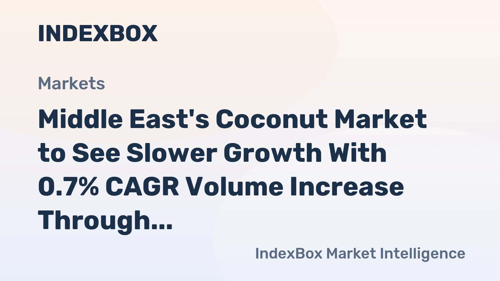 Middle East's Coconut Market to See Slower Growth With 0.7% CAGR Volume Increase Through 2035