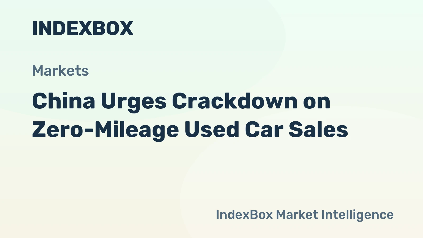 China Urges Crackdown on Zero-Mileage Used Car Sales